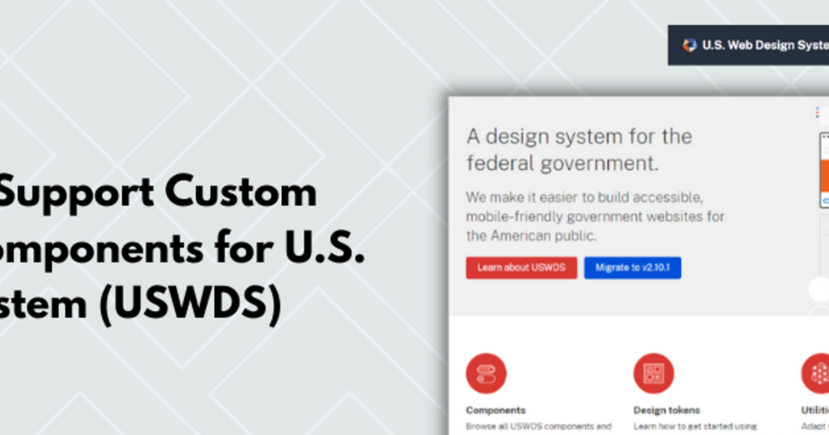 Design Tokens Support Custom Layouts and Components for U.S. Web Design ...